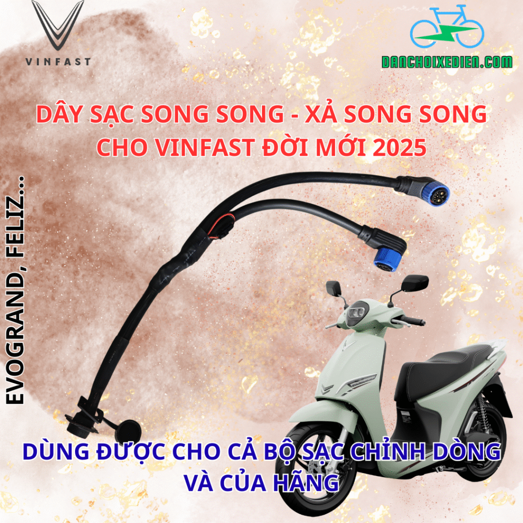 Dây Sạc - Xả Song Song Cho VinFast Đời Mới 2025 (Evo, Feliz,...) | Hỗ ...